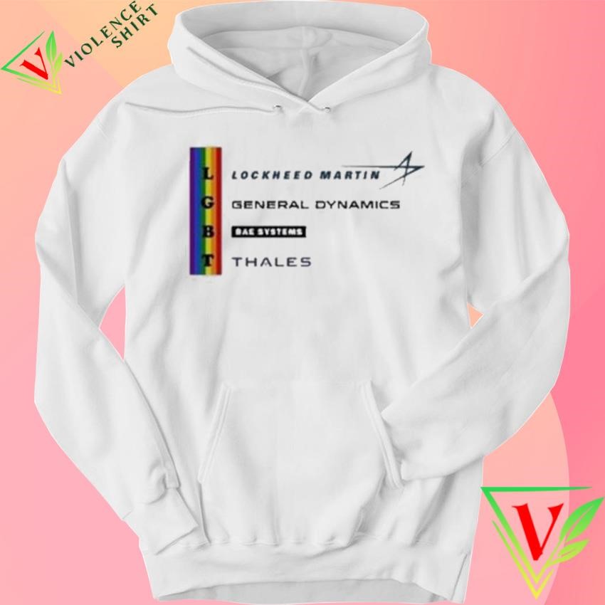 Lgbt Lockheed Martin General Dynamics Bea Systems Thales Shirt, hoodie ...