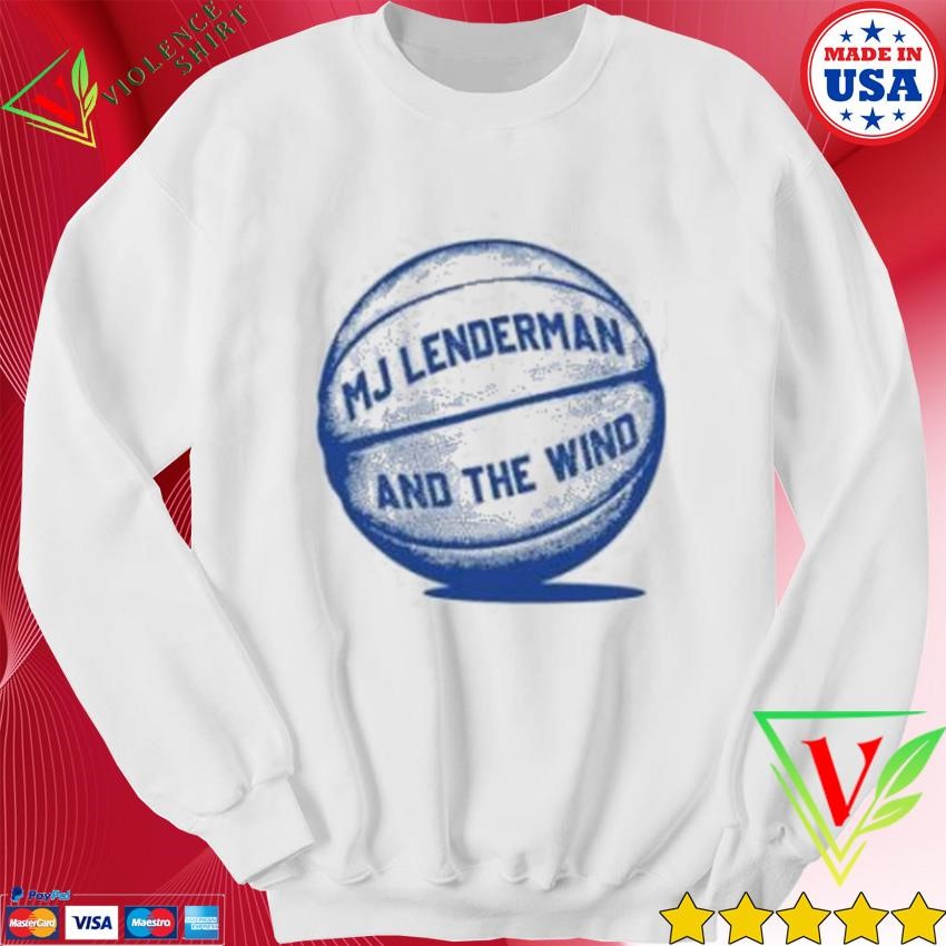 Mj Lenderman And The Wind Basketball Shirt, hoodie, long sleeve, v-neck tee