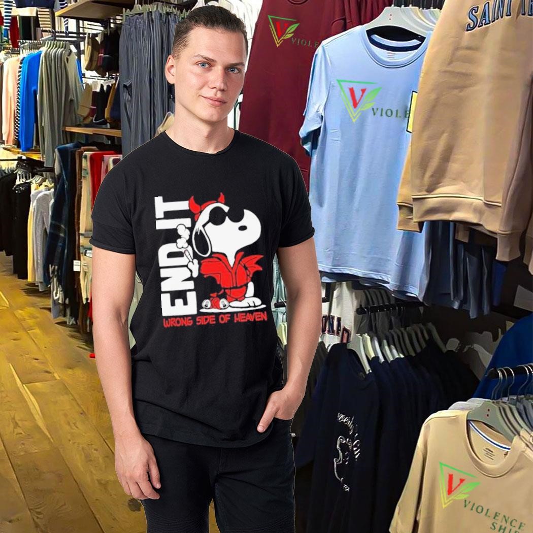 End It Wrong Side Of Heaven Joe Shirt, hoodie, long sleeve, v-neck tee